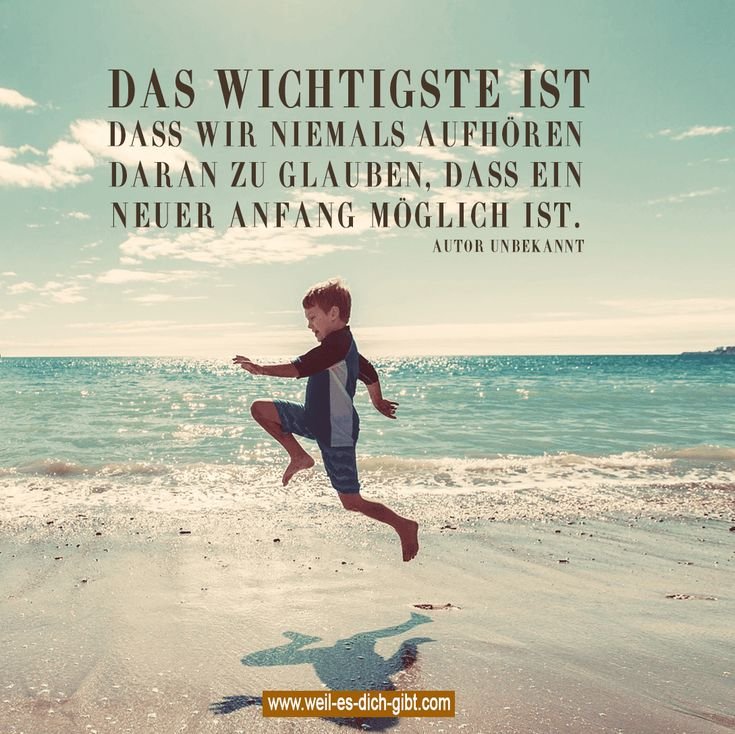 🌱 Jeder Tag ist ein neuer Anfang – wenn du daran glaubst - 💖 Weil es ...